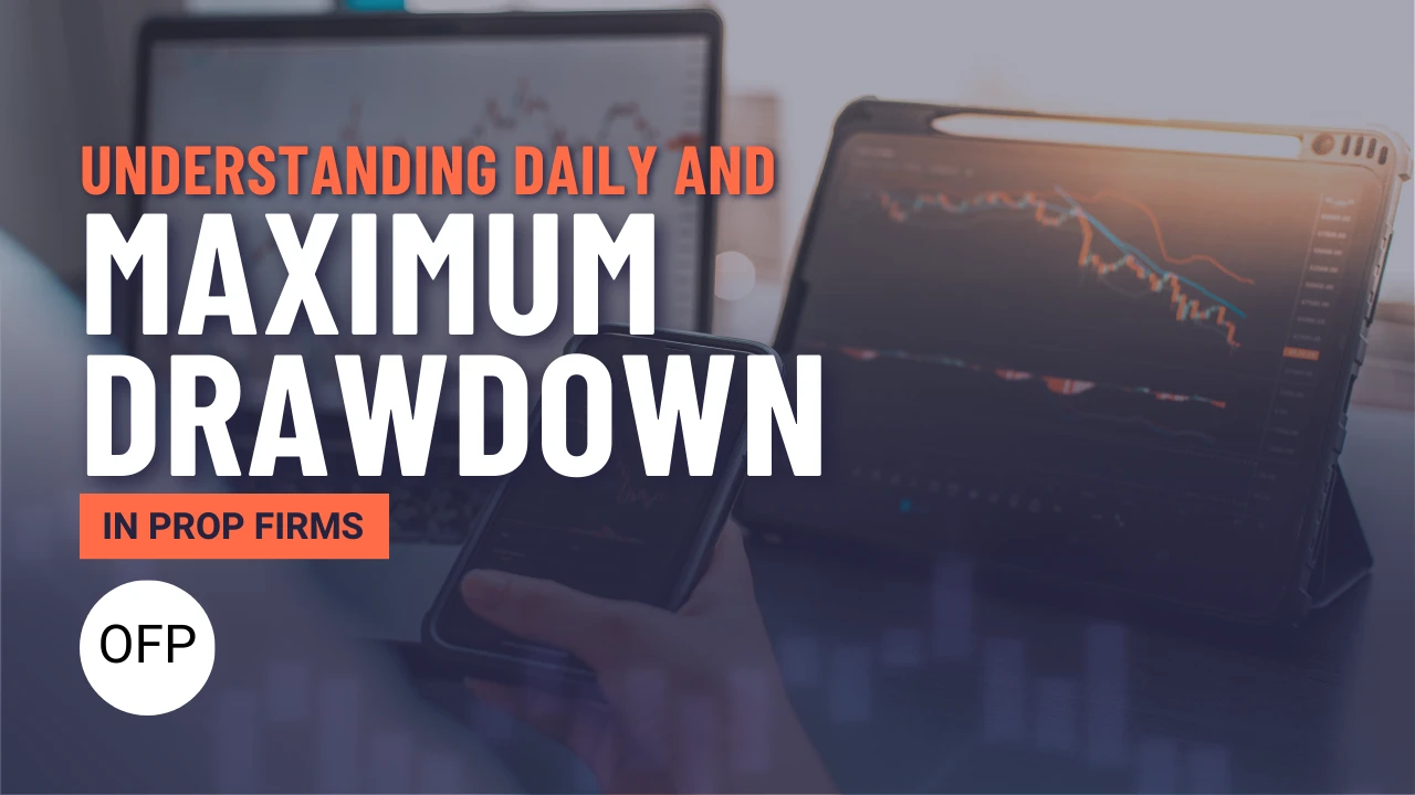 Understanding Drawdown in Prop Firms