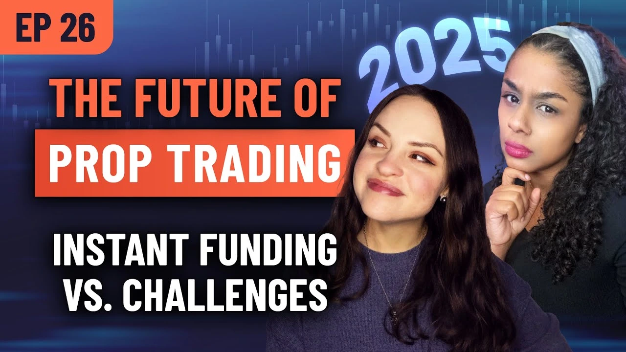 Forex Focus EP 26 - The Future of Prop Trading: Instant Funding Vs Challenges